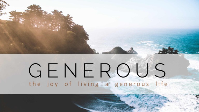 Generous Life Sermon Series The Mission Church Encinitas CA